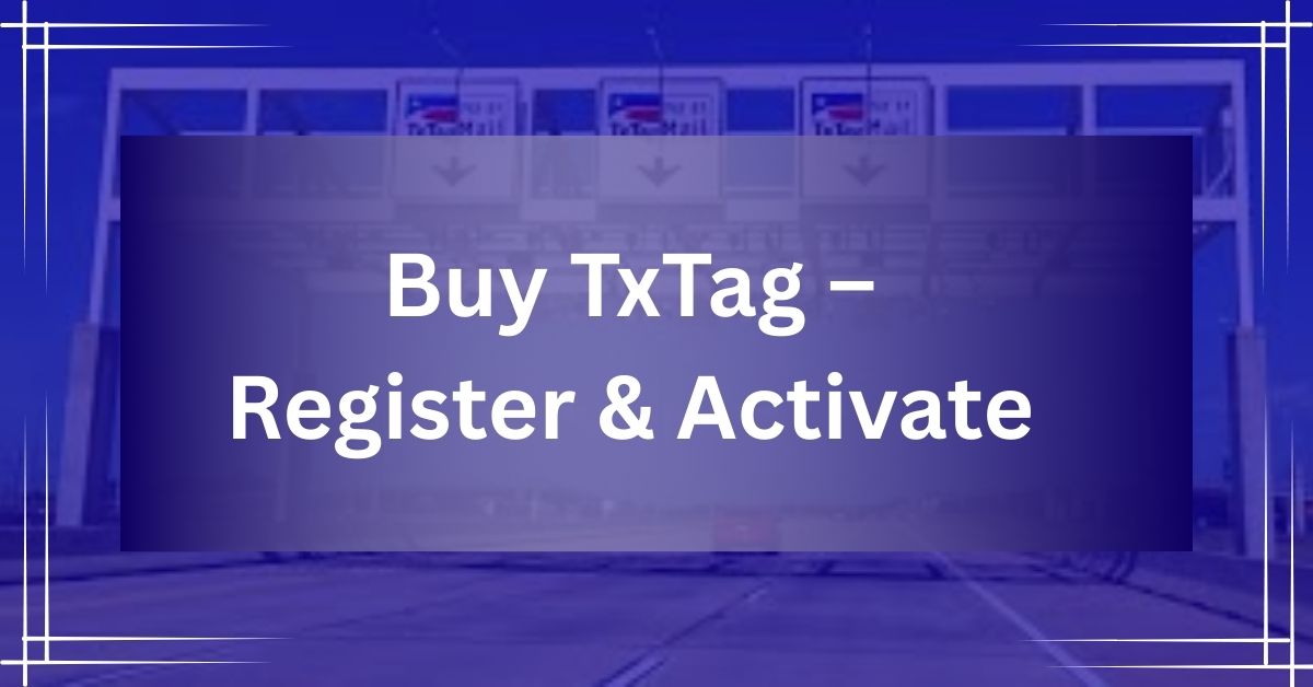 Buy TxTag – Register & Activate